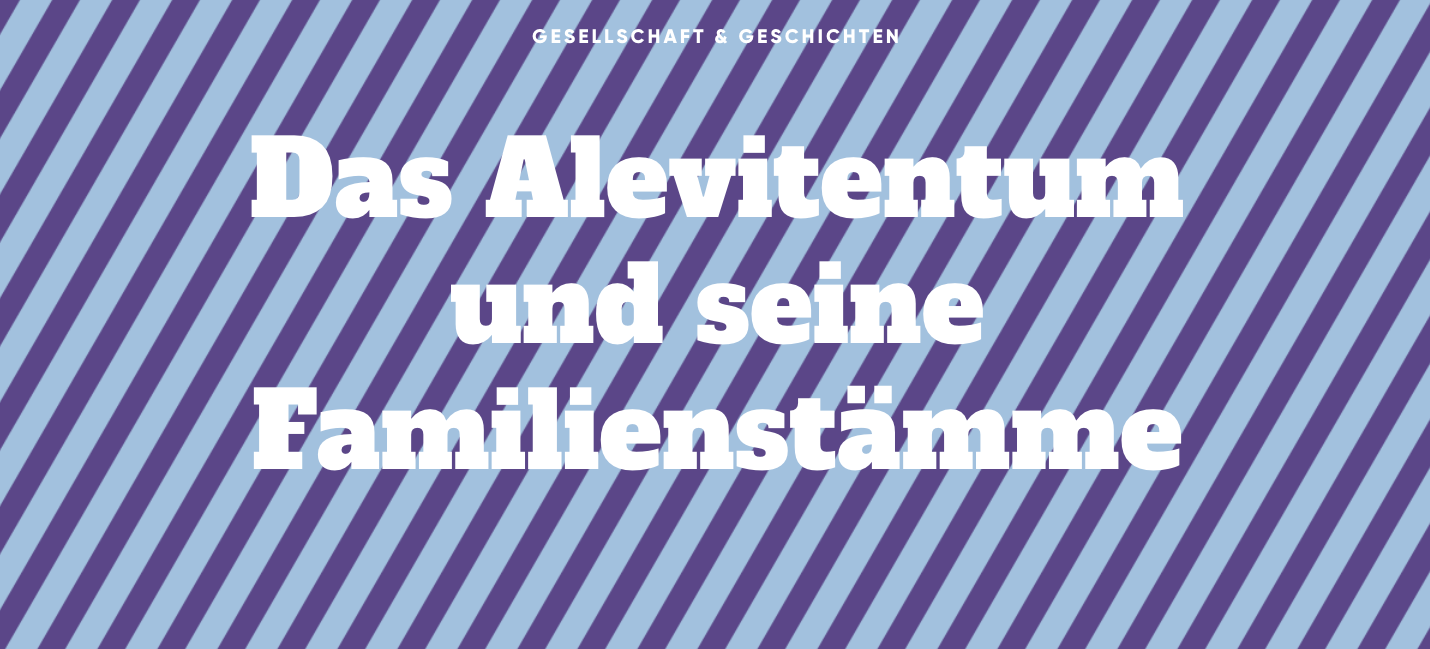 Das Alevitentum und seine Familienstämme - renk.Magazin