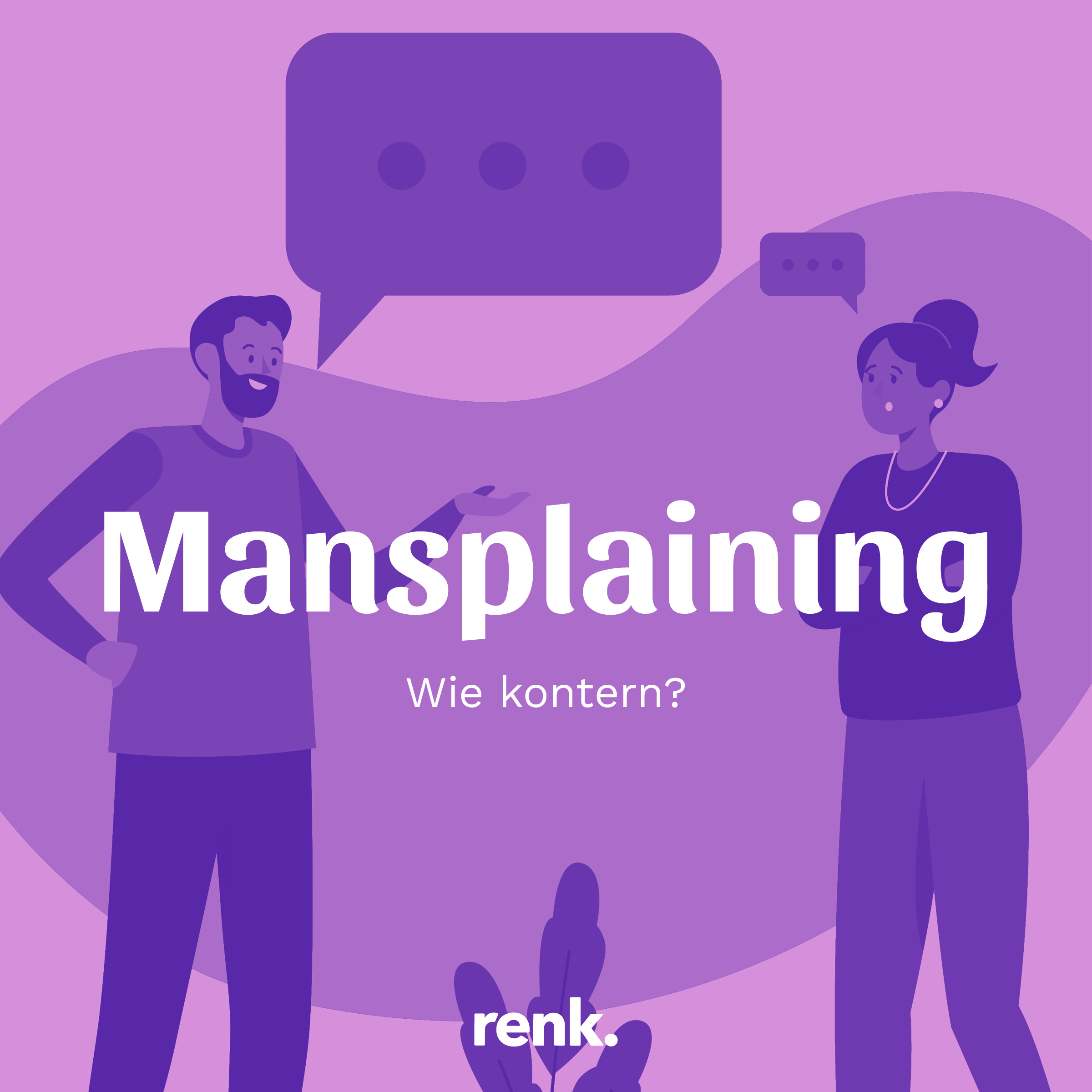 Mansplaining. Wie kontern? - renk.Magazin